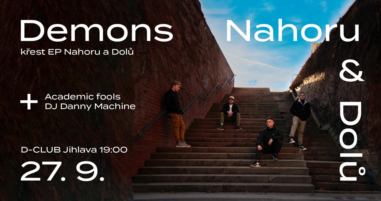 Demons + Academic Fools + DJ Danny Machine | DoJihlavy.cz